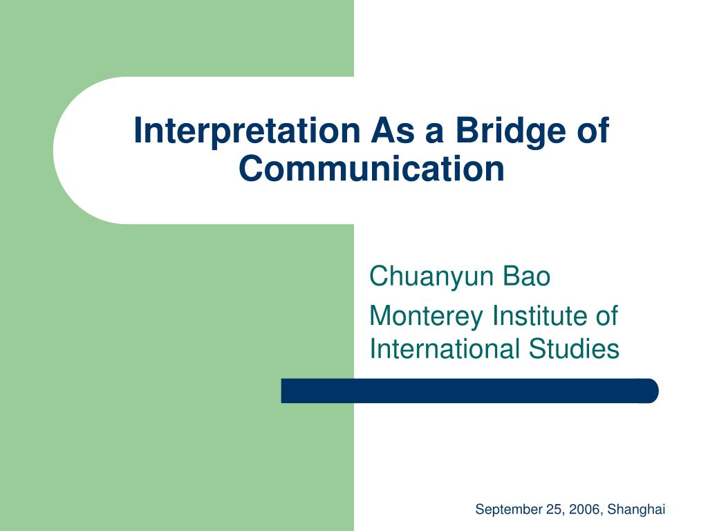 PPT - Interpretation As a Bridge of Communication PowerPoint ...