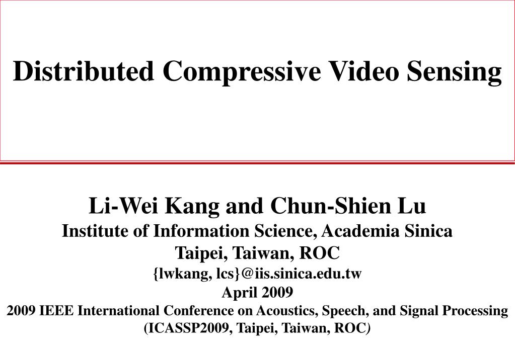 PPT - Distributed Compressive Video Sensing PowerPoint Presentation ...
