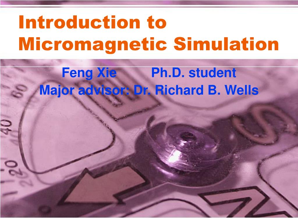 PPT - Introduction to Micromagnetic Simulation PowerPoint Presentation ...