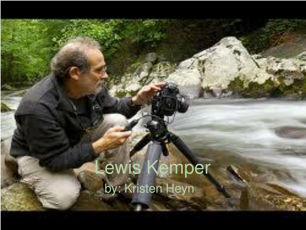 PPT - Lewis Kemper PowerPoint Presentation, free download - ID:4155792