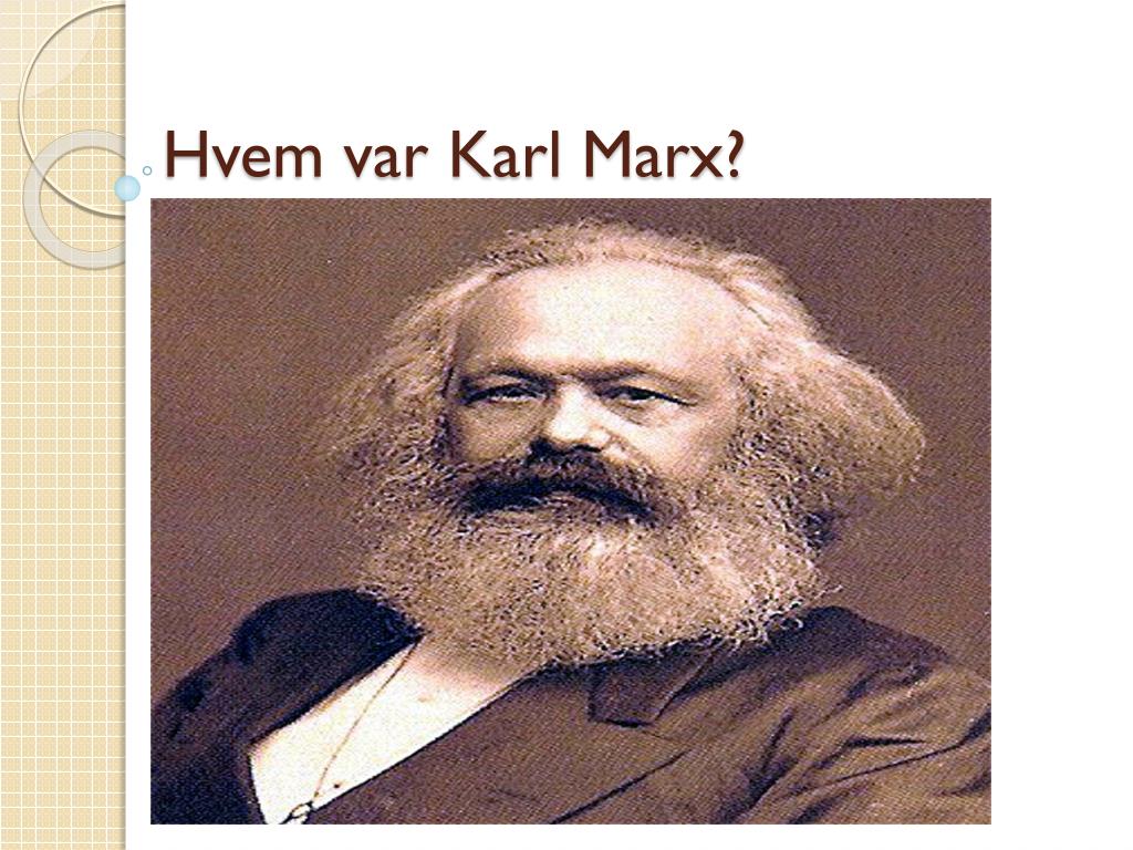 PPT - Hvem var Karl Marx? PowerPoint Presentation, free download - ID ...
