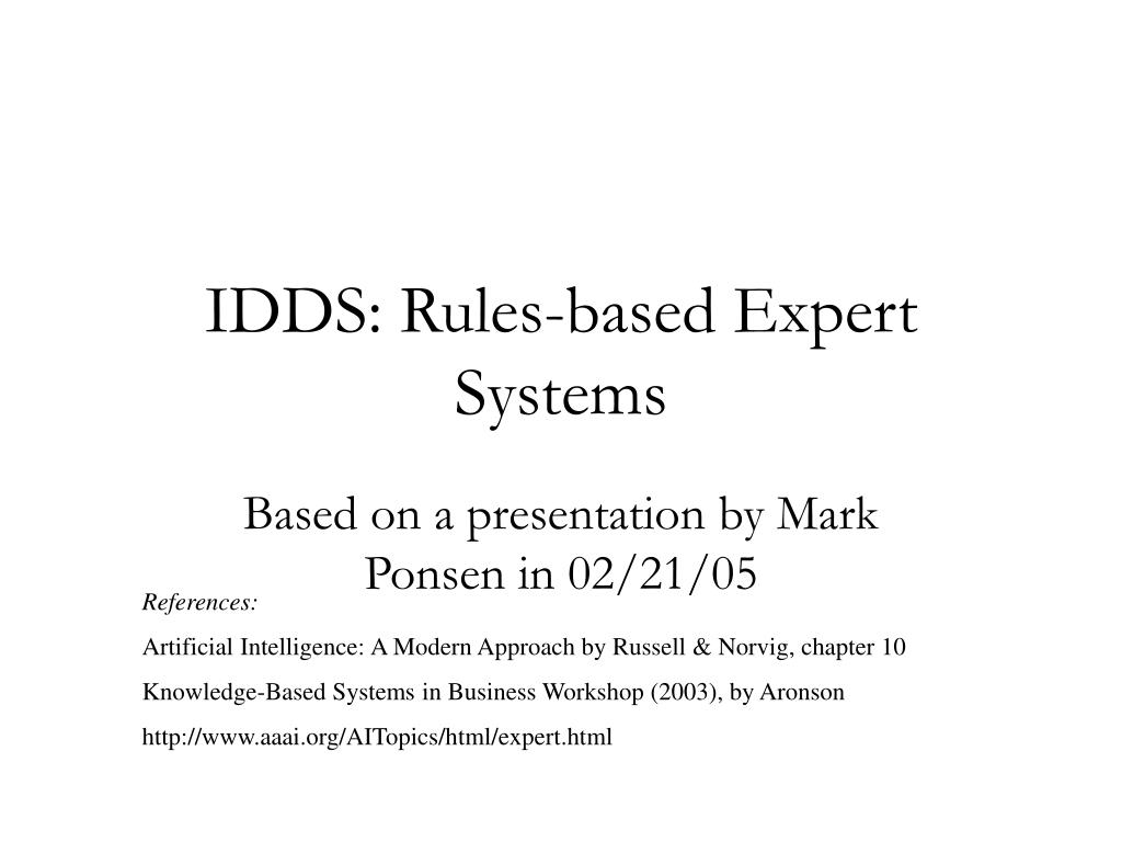 PPT - IDDS: Rules-based Expert Systems PowerPoint Presentation, free ...