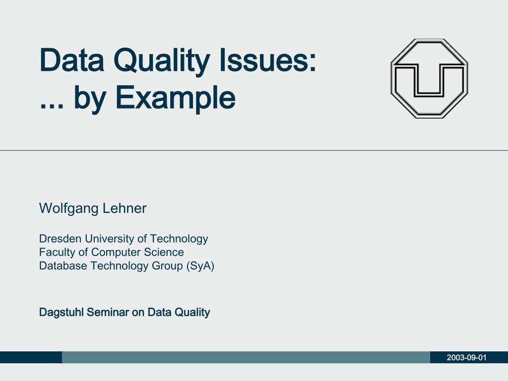 PPT - Data Quality Issues: ... by Example PowerPoint Presentation, free ...