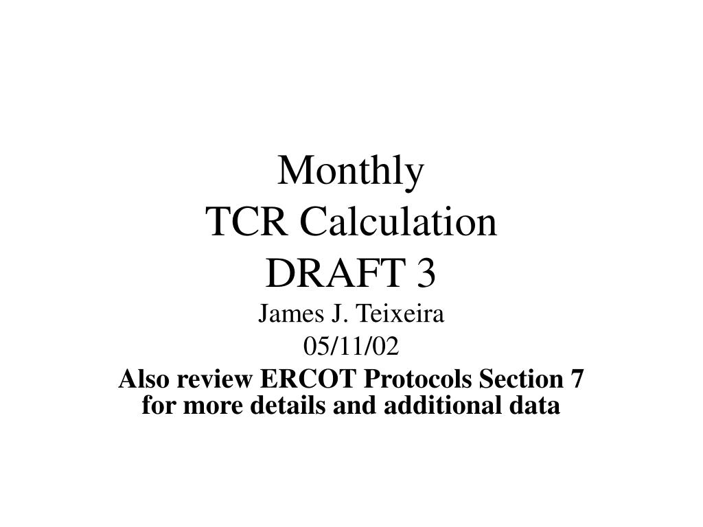 PPT - Monthly TCR Calculation DRAFT 3 PowerPoint Presentation, free ...