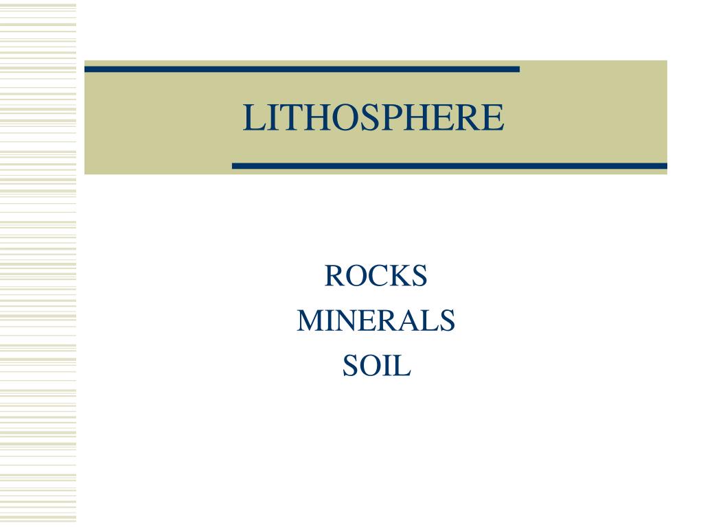 PPT - LITHOSPHERE PowerPoint Presentation, free download - ID:4161450