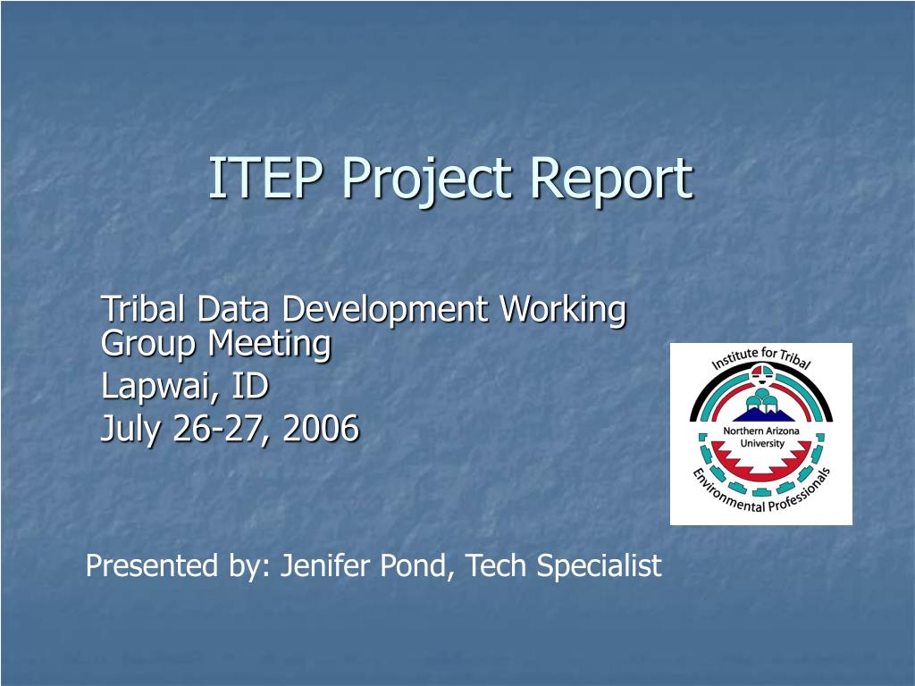 PPT - ITEP Project Report PowerPoint Presentation, free download - ID:4161947