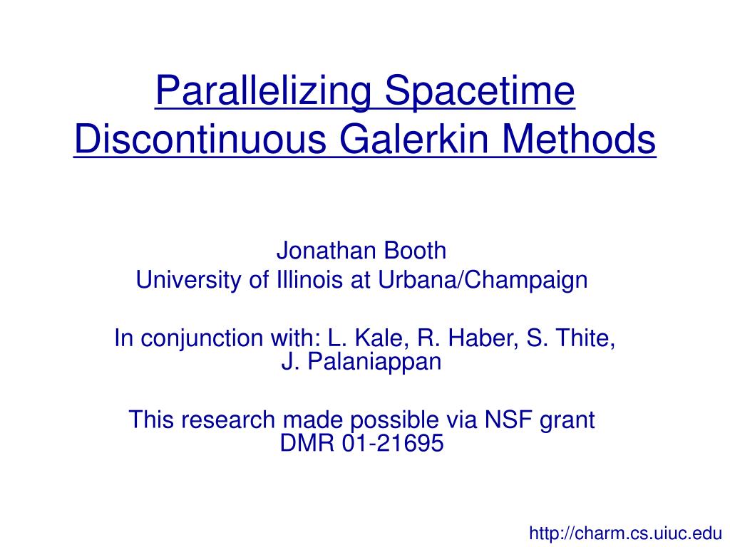 PPT - Parallelizing Spacetime Discontinuous Galerkin Methods PowerPoint ...