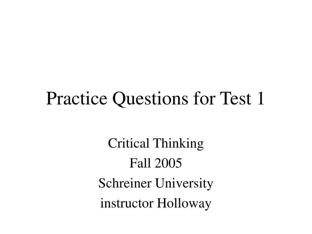 PPT - Practice Questions for Test 1 PowerPoint Presentation, free ...