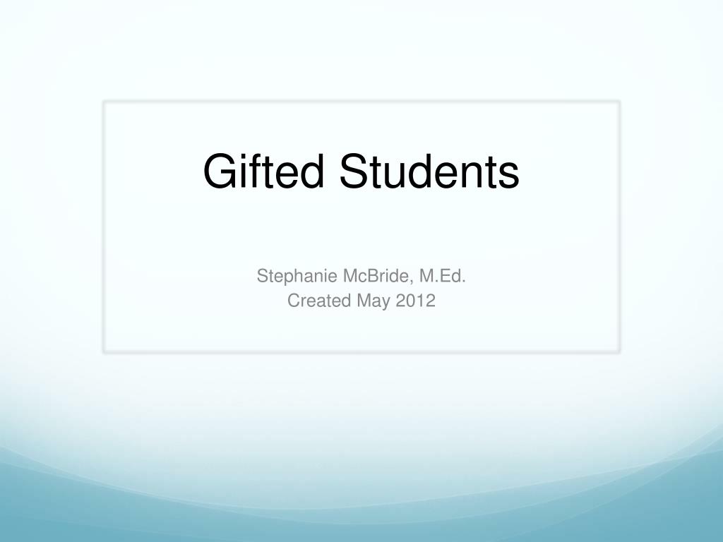 PPT - Gifted Students PowerPoint Presentation, free download - ID:4163049
