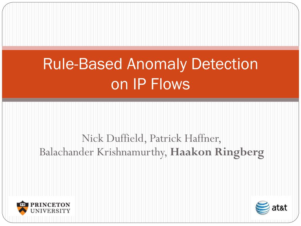 PPT - Rule-Based Anomaly Detection on IP Flows PowerPoint Presentation ...
