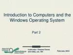 PPT - Introduction to windows operating system i PowerPoint ...