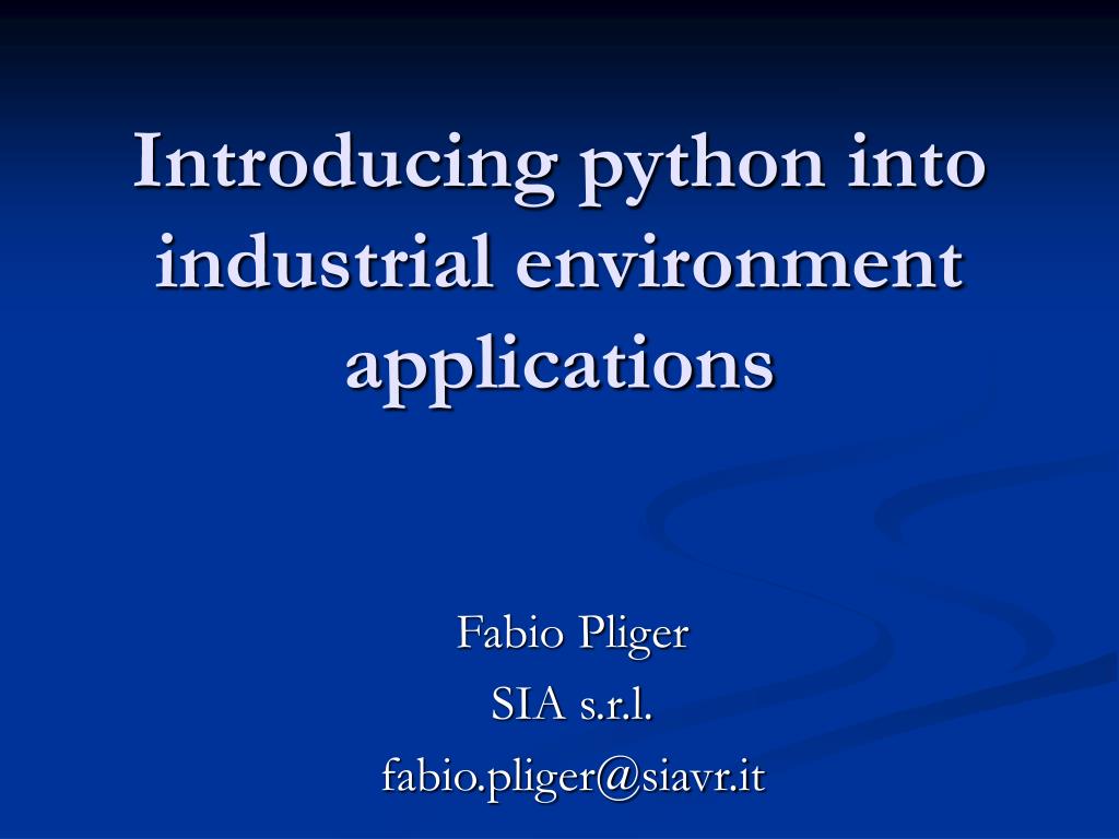 PPT - Introducing python into industrial environment applications ...
