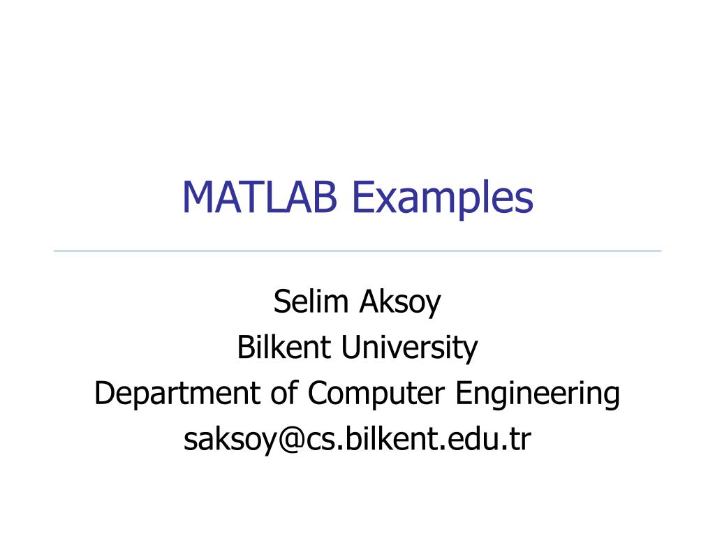 PPT - MATLAB Examples PowerPoint Presentation, free download - ID:4166142