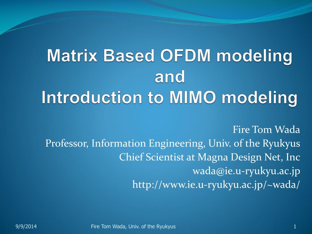 Ppt Matrix Based Ofdm Modeling And Introduction To Mimo Modeling Powerpoint Presentation Id