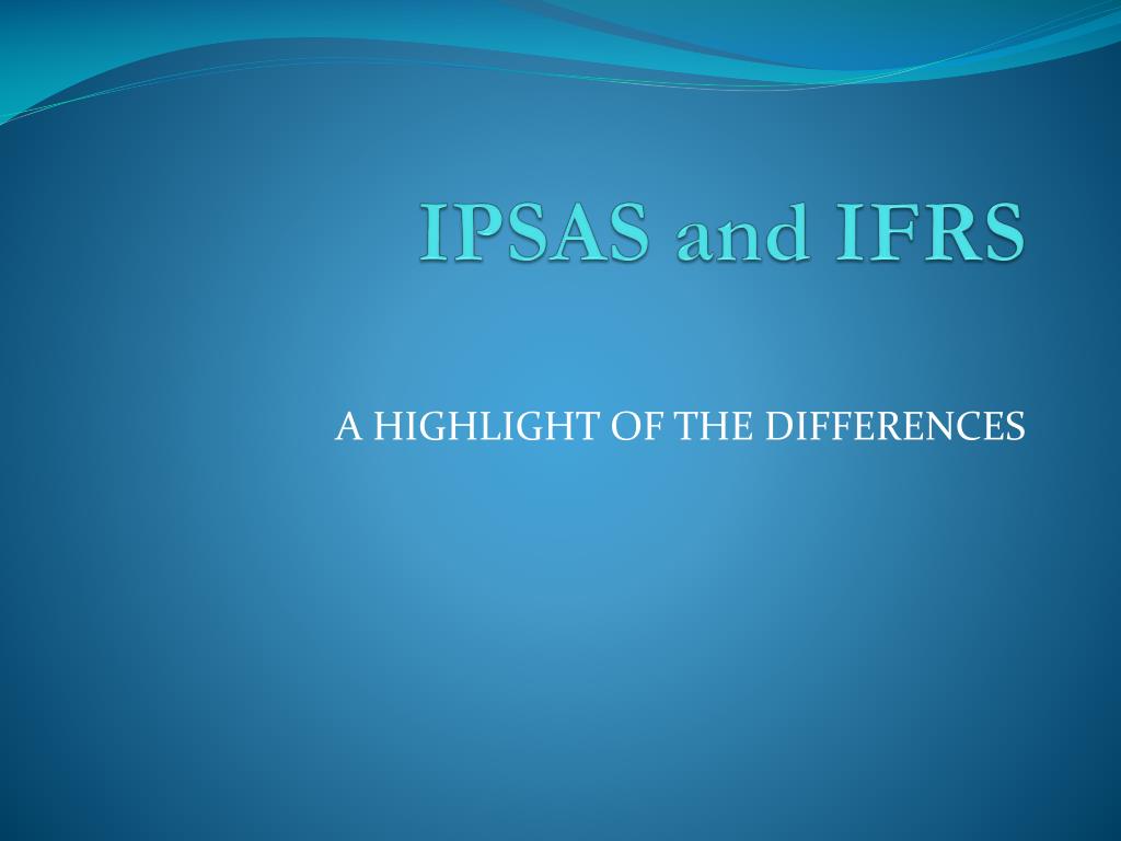 PPT - IPSAS and IFRS PowerPoint Presentation, free download - ID:4166630