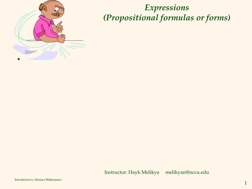 PPT - Expressions (Propositional formulas or forms) PowerPoint ...
