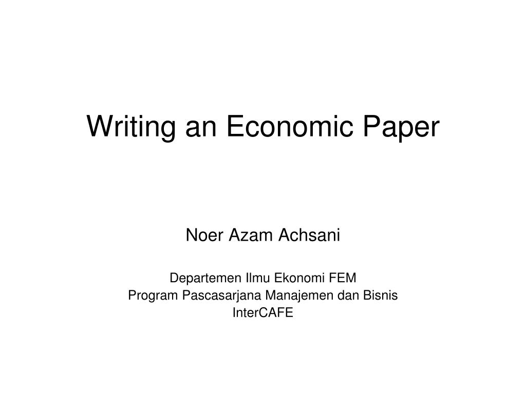 PPT - Writing an Economic Paper PowerPoint Presentation, free download ...