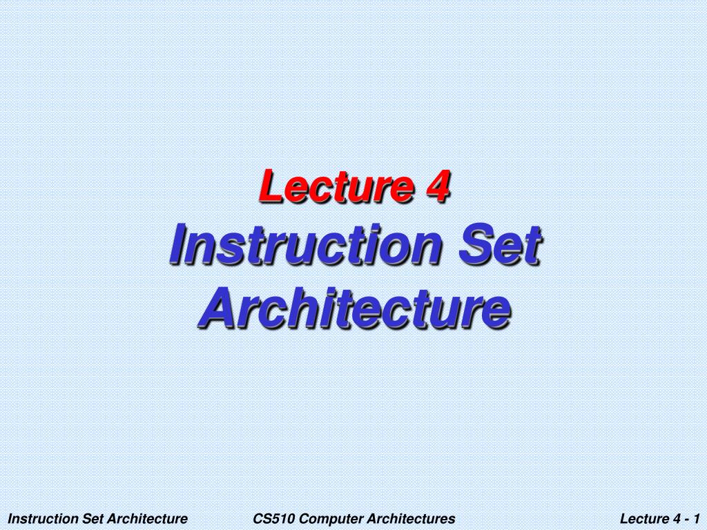 Ppt Lecture 4 Instruction Set Architecture Powerpoint Presentation 1288