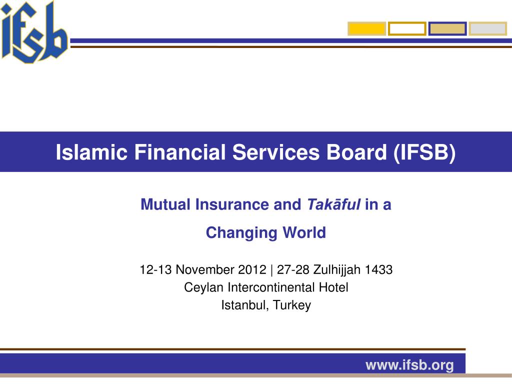 PPT - Islamic Financial Services Board (IFSB) PowerPoint Presentation ...