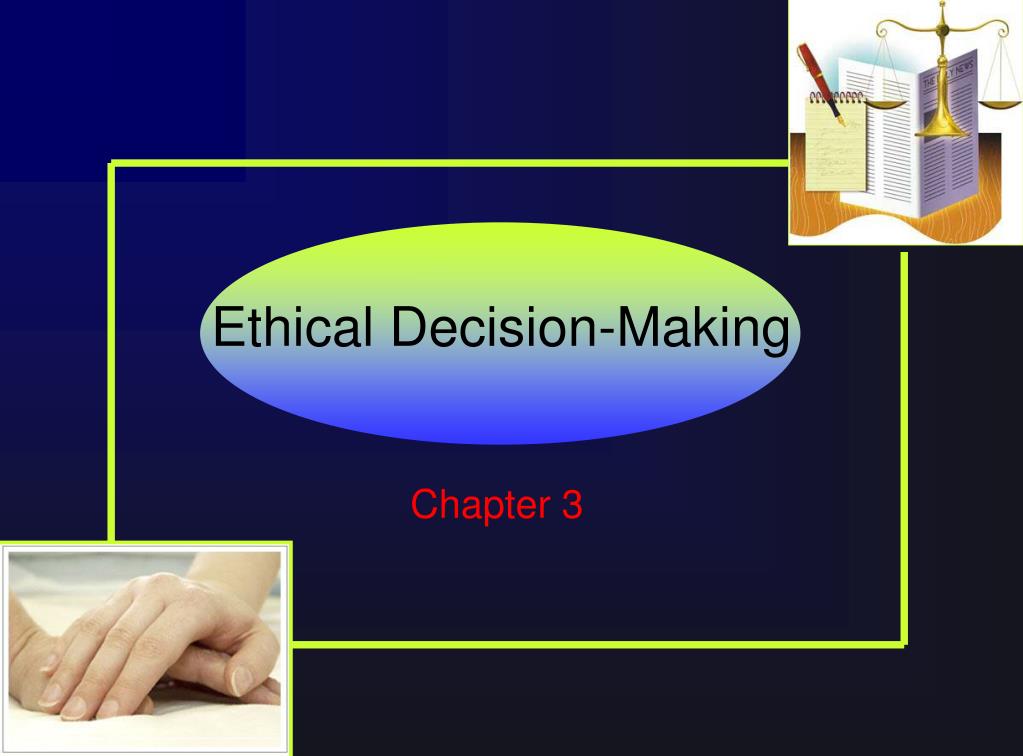 PPT - Ethical Decision-Making PowerPoint Presentation, free download ...
