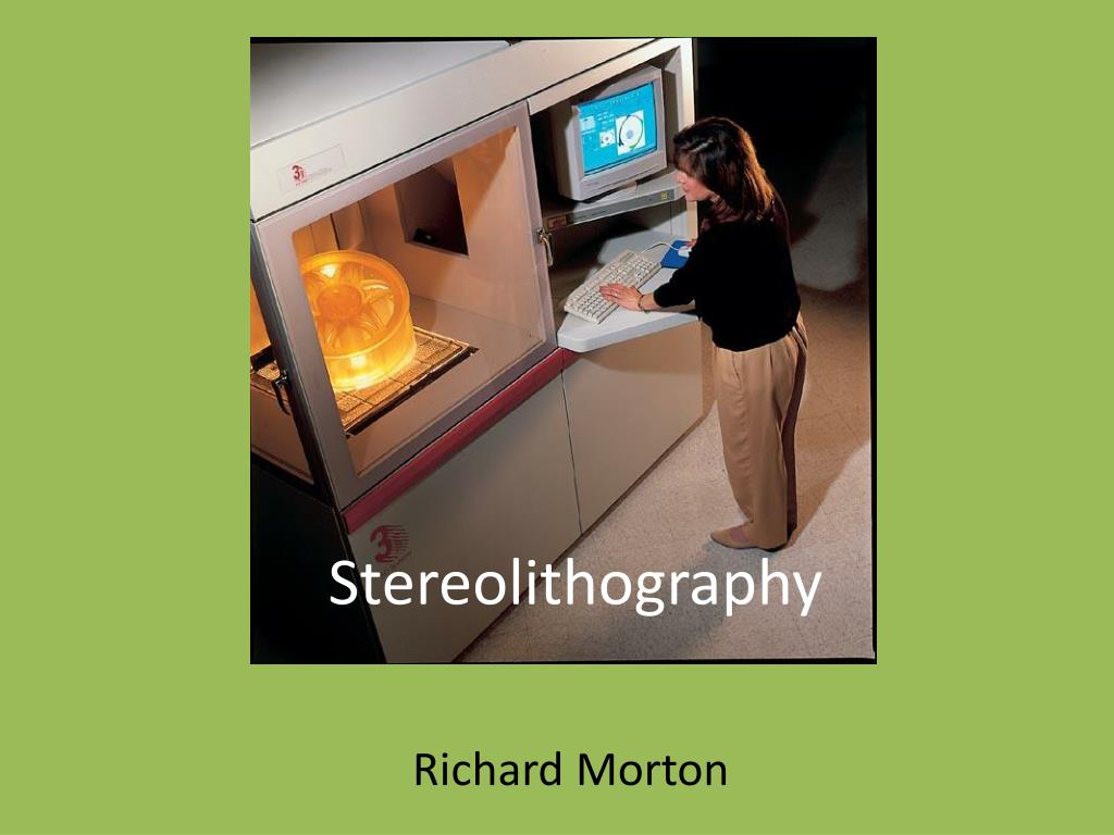 PPT - Stereolithography PowerPoint Presentation, free download - ID:4168242