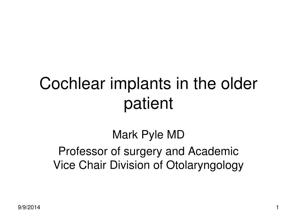PPT - Cochlear implants in the older patient PowerPoint Presentation ...
