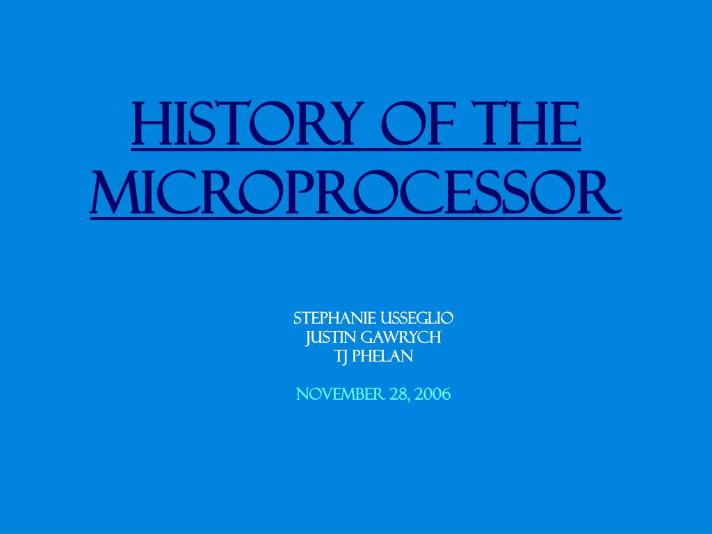 PPT - History of the Microprocessor PowerPoint Presentation, free ...