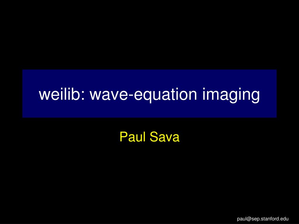 PPT - weilib: wave-equation imaging PowerPoint Presentation, free ...