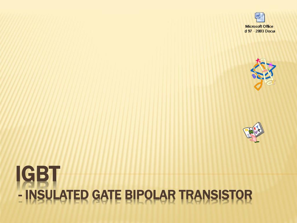PPT - IGBT - Insulated Gate Bipolar Transistor PowerPoint Presentation ...