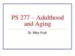PPT - Adulthood and Aging PowerPoint Presentation, free download - ID ...