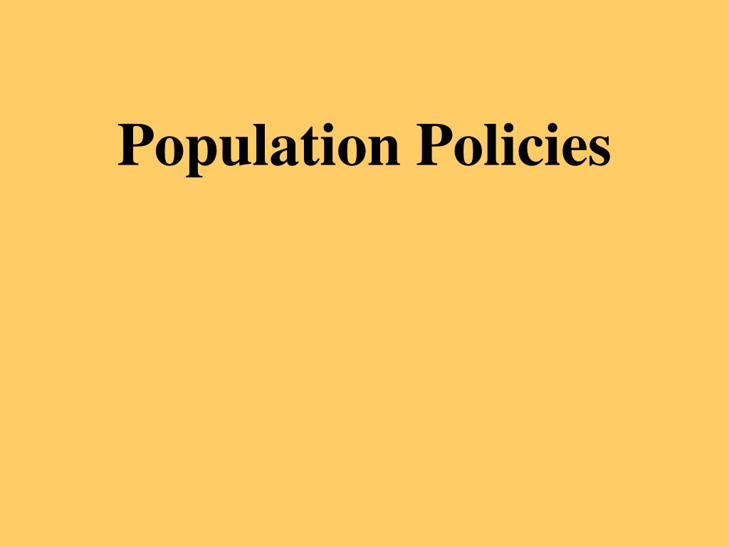 PPT - Population Policies PowerPoint Presentation, free download - ID ...