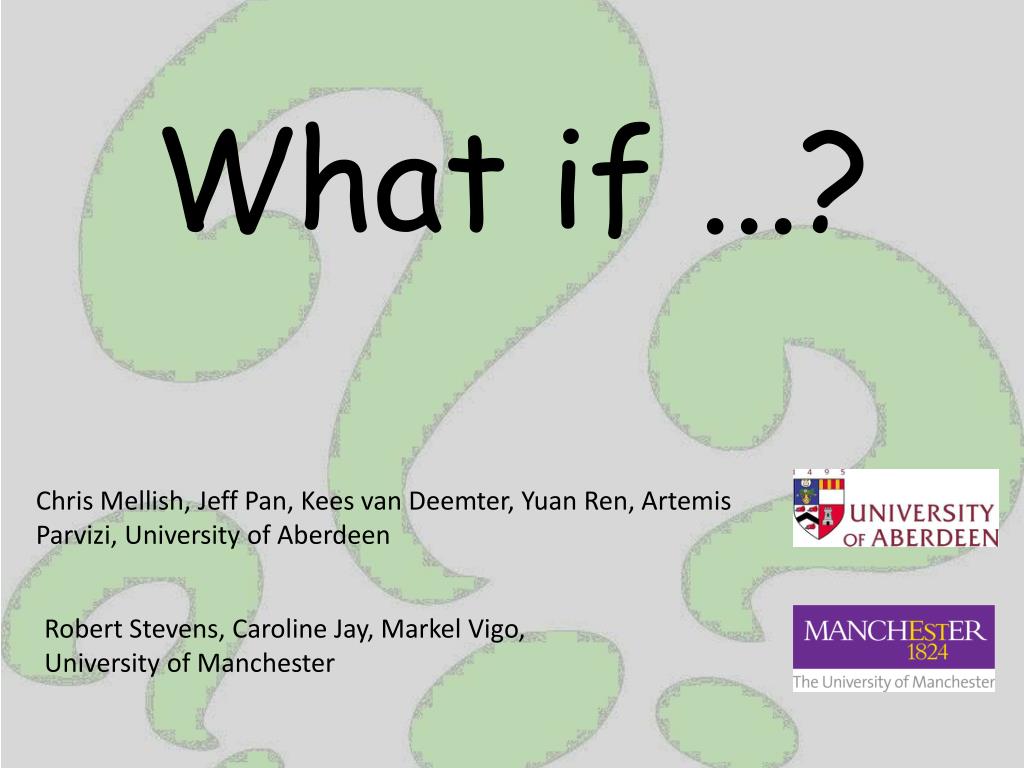 PPT - What if ...? PowerPoint Presentation, free download - ID:4170451
