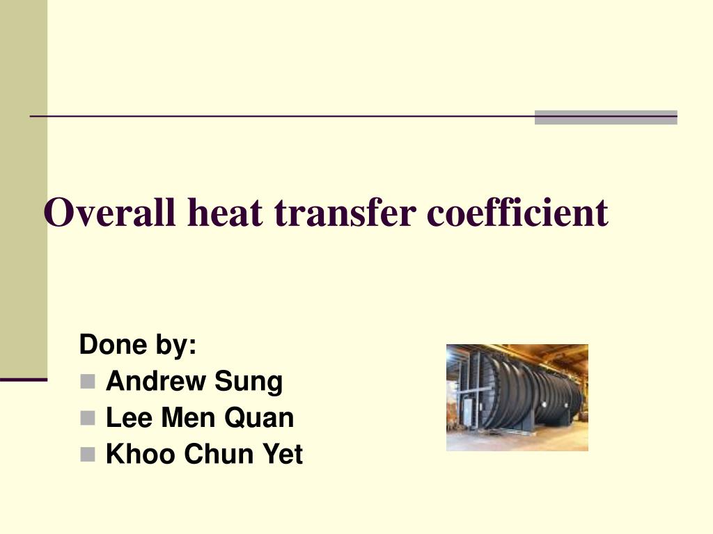 PPT - Overall heat transfer coefficient PowerPoint Presentation, free ...
