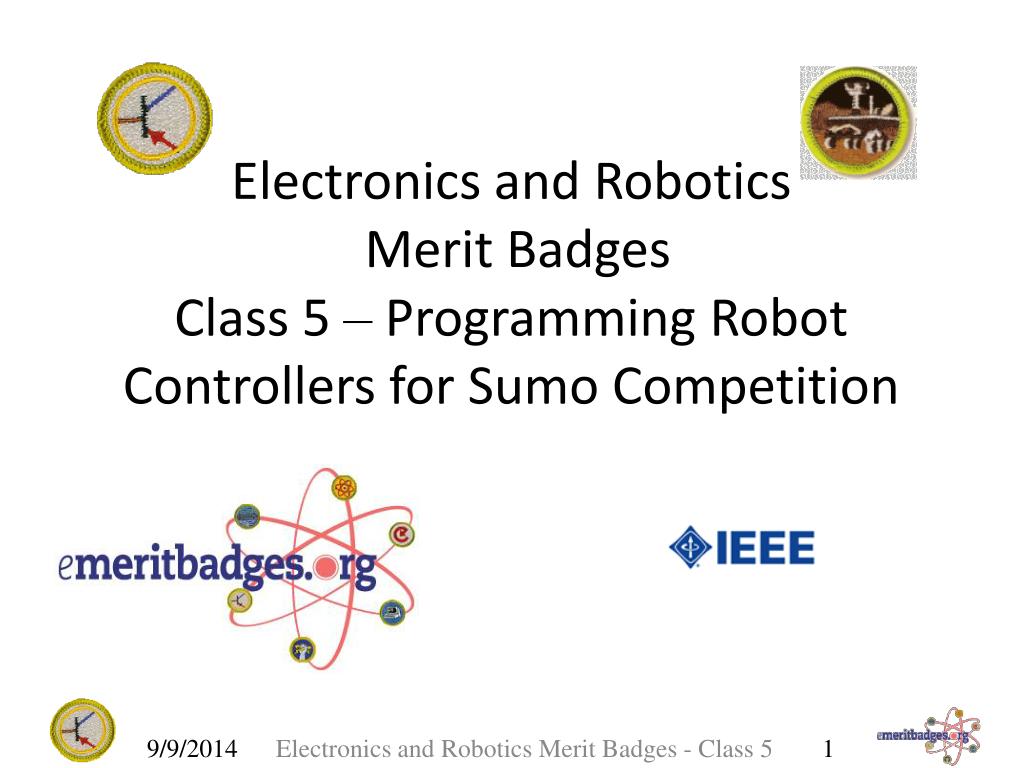 PPT - Electronics and Robotics Merit Badges PowerPoint Presentation ...