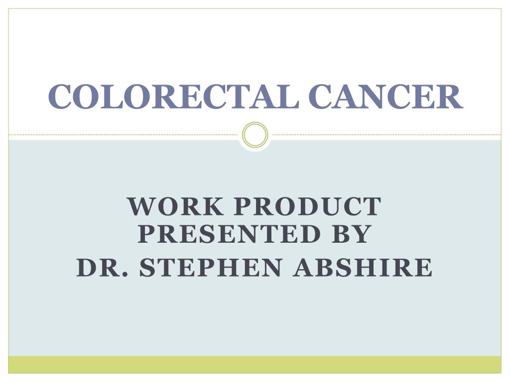 PPT - COLORECTAL CANCER PowerPoint Presentation, free download - ID:4173435