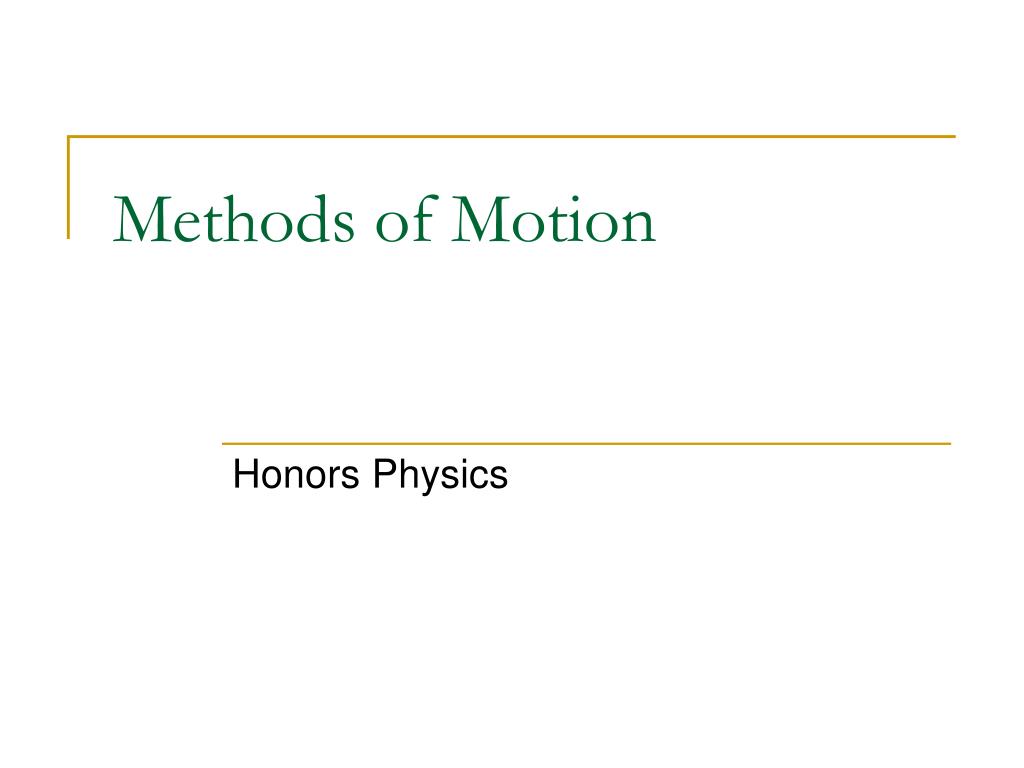 PPT - Methods of Motion PowerPoint Presentation, free download - ID:4176106