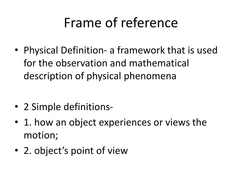 PPT - Frame of reference PowerPoint Presentation, free download - ID ...