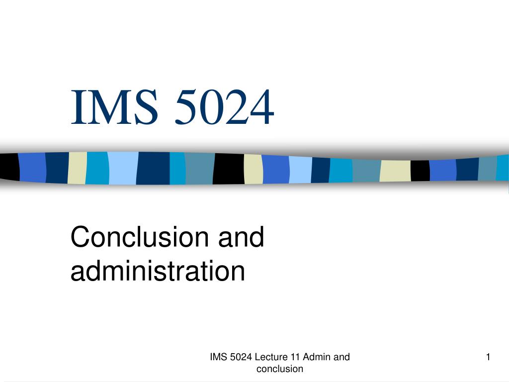PPT - IMS 5024 PowerPoint Presentation, free download - ID:4177000