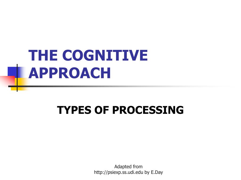 PPT - THE COGNITIVE APPROACH PowerPoint Presentation, free download ...