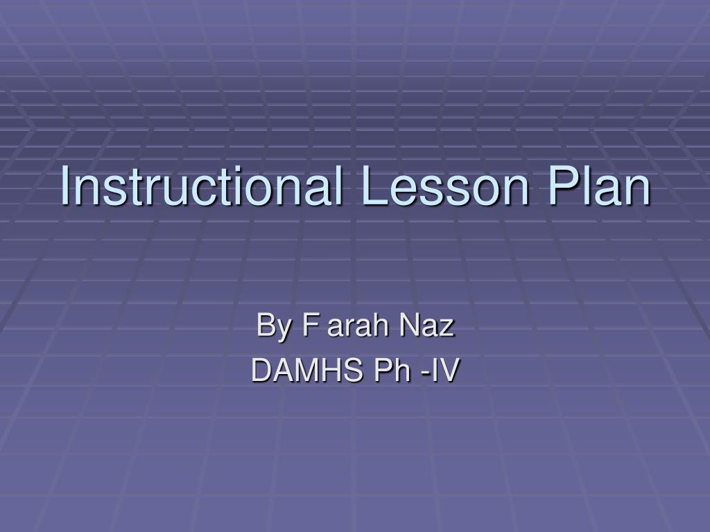 PPT - Instructional Lesson Plan PowerPoint Presentation, free download ...