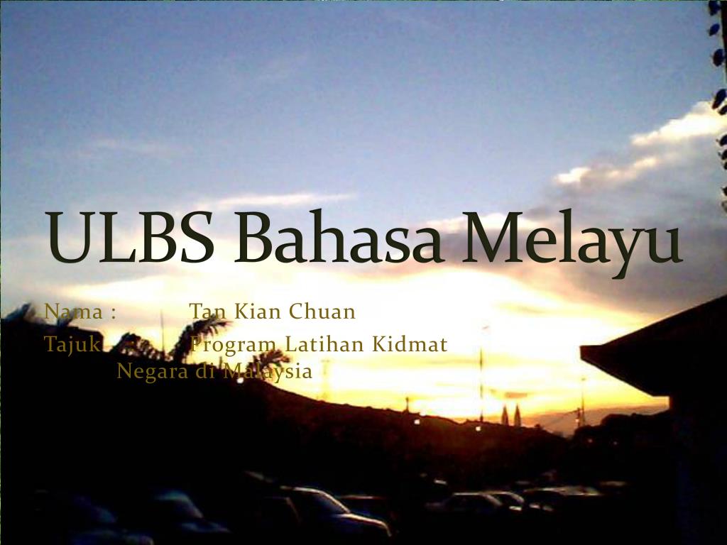 PPT - ULBS Bahasa Melayu PowerPoint Presentation, free download - ID ...