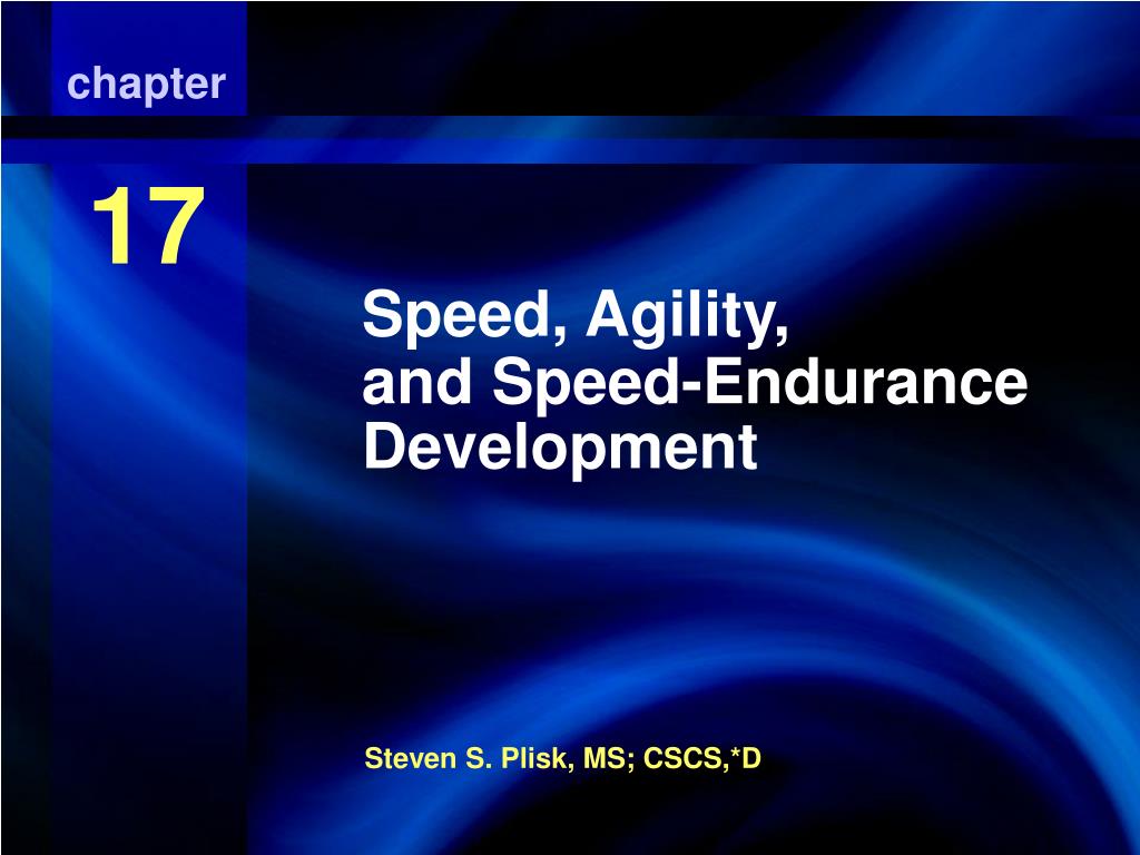 PPT - Speed, Agility, and Speed-Endurance Development PowerPoint ...