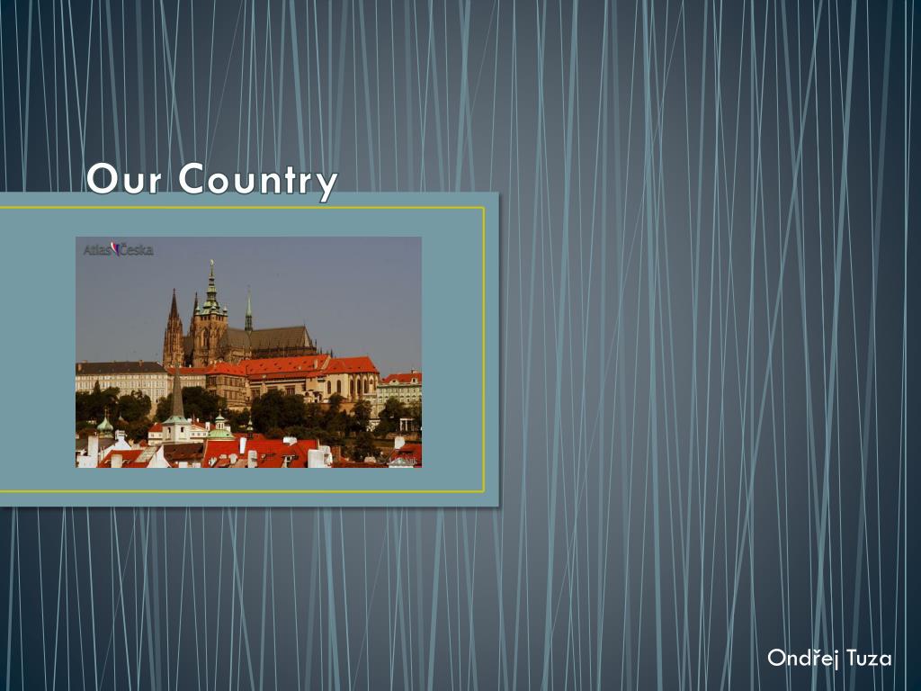 PPT - Our Country PowerPoint Presentation, free download - ID:4182297