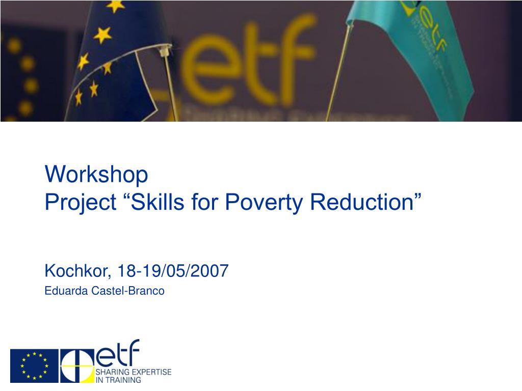 PPT - Workshop Project “Skills for Poverty Reduction” PowerPoint ...