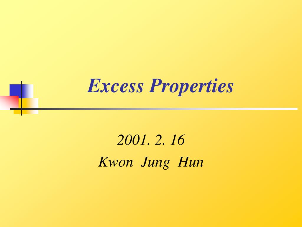 PPT - Excess Properties PowerPoint Presentation, free download - ID:4183597