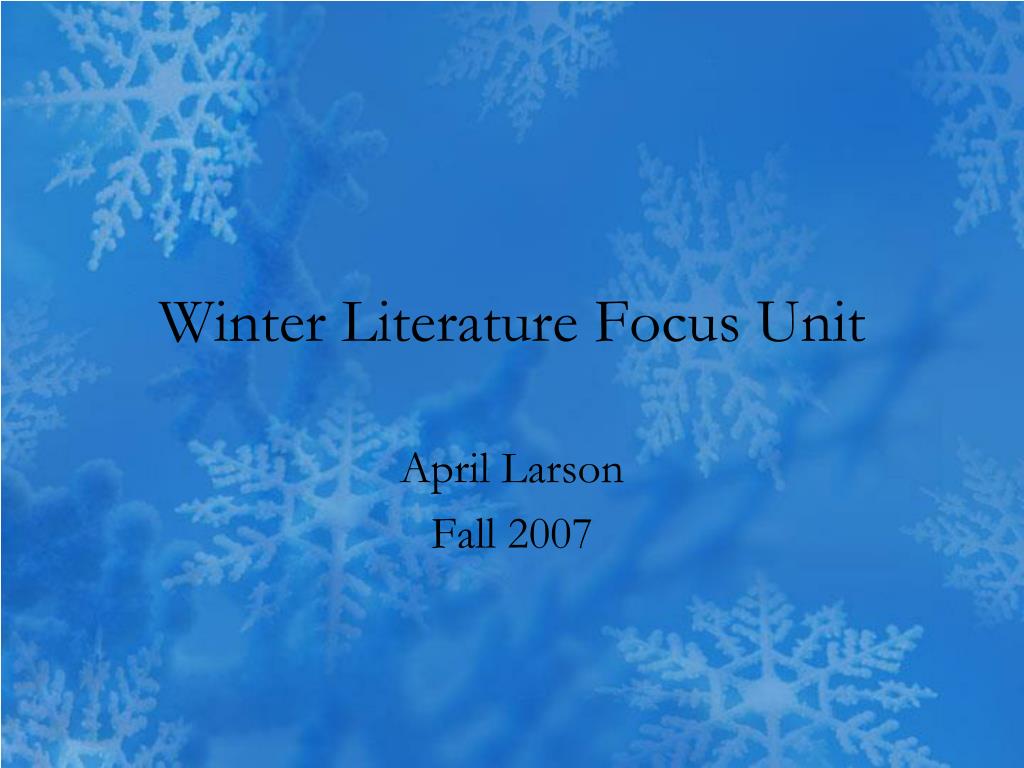 PPT - Winter Literature Focus Unit PowerPoint Presentation, free ...
