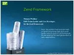 PPT - PHP Applications with the Zend Framework PowerPoint Presentation - ID:7585158