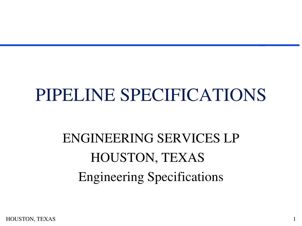 PPT - PIPELINE SPECIFICATIONS PowerPoint Presentation, free download ...