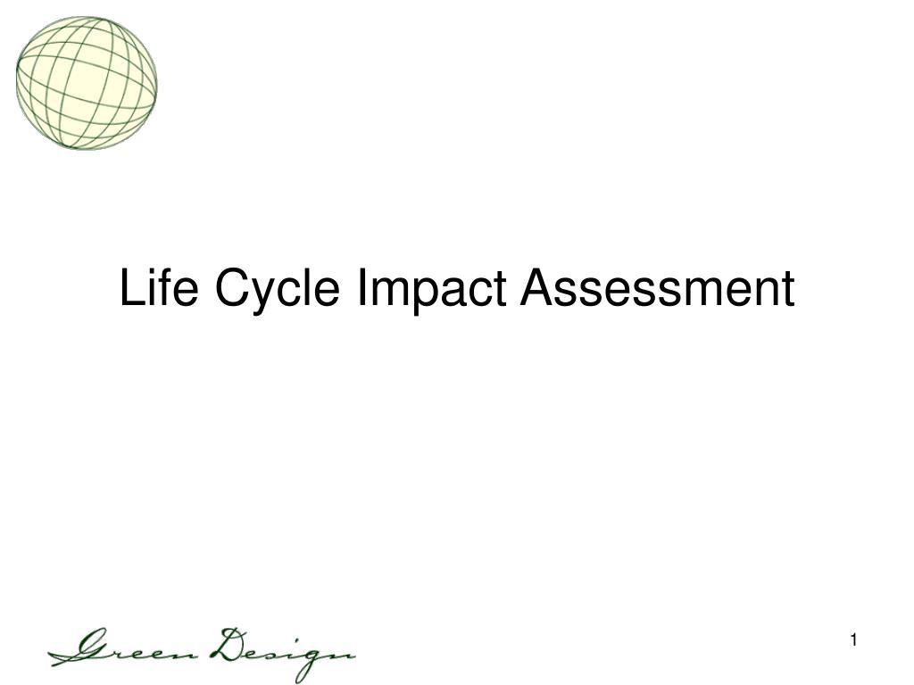 PPT - Life Cycle Impact Assessment PowerPoint Presentation, free ...