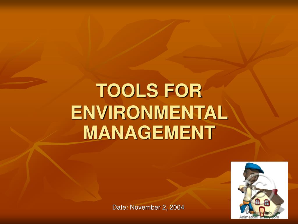 PPT - TOOLS FOR ENVIRONMENTAL MANAGEMENT PowerPoint Presentation, free ...